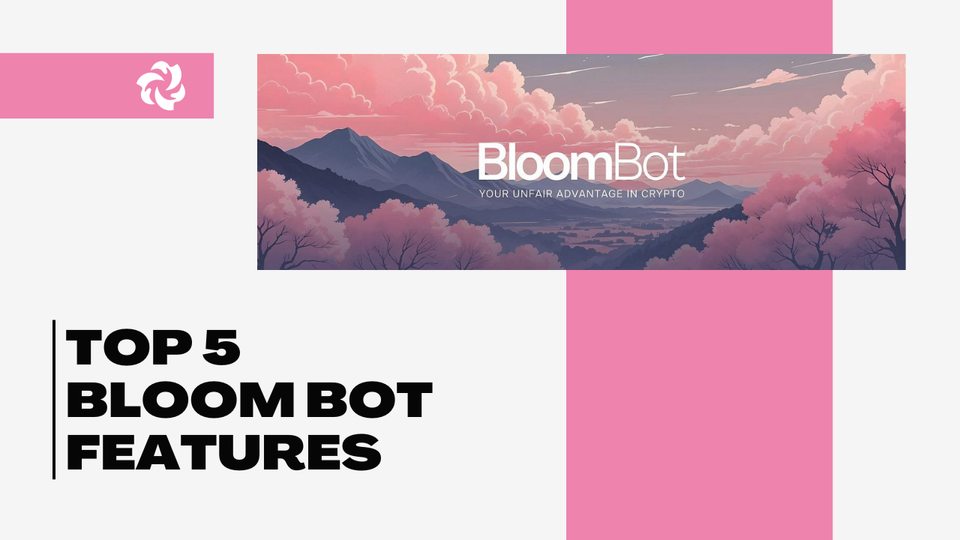 Top 5 Bloom Bot Features (Sniping, AFK, and More)